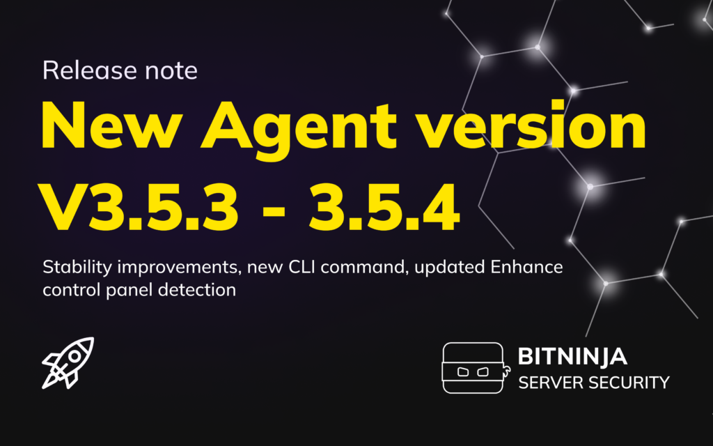 Stability improvements for everyone! New BitNinja version (V3.5.3 and 3.5.4) - BitNinja Security