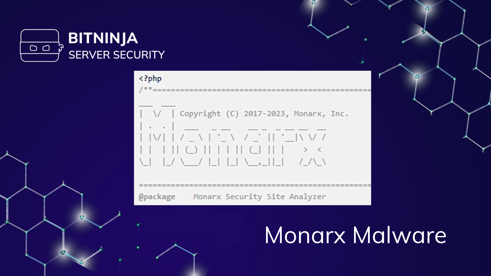 BitNinja to the Rescue: Protecting You from the Monarx Malware