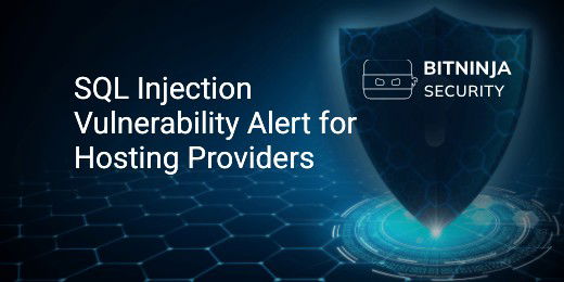 SQL Injection Vulnerability Alert for Hosting Providers - BitNinja Security
