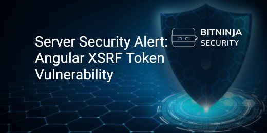 Server Security Alert: Angular XSRF Token Vulnerability - BitNinja Security