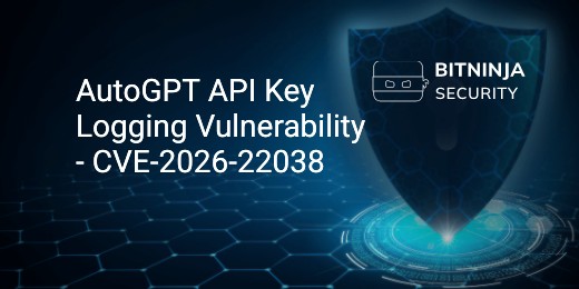 AutoGPT API Key Logging Vulnerability - CVE-2026-22038 - BitNinja Security
